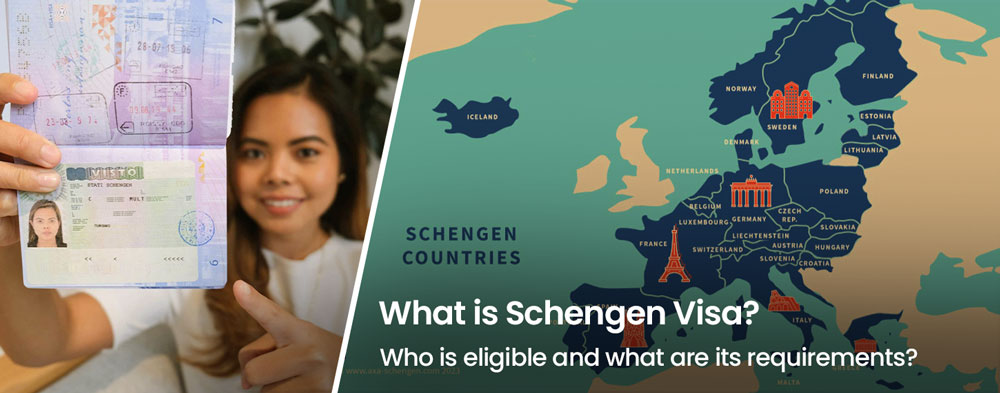 What Is Schengen Visa? Who Is Eligible and What Are Its Requirements?